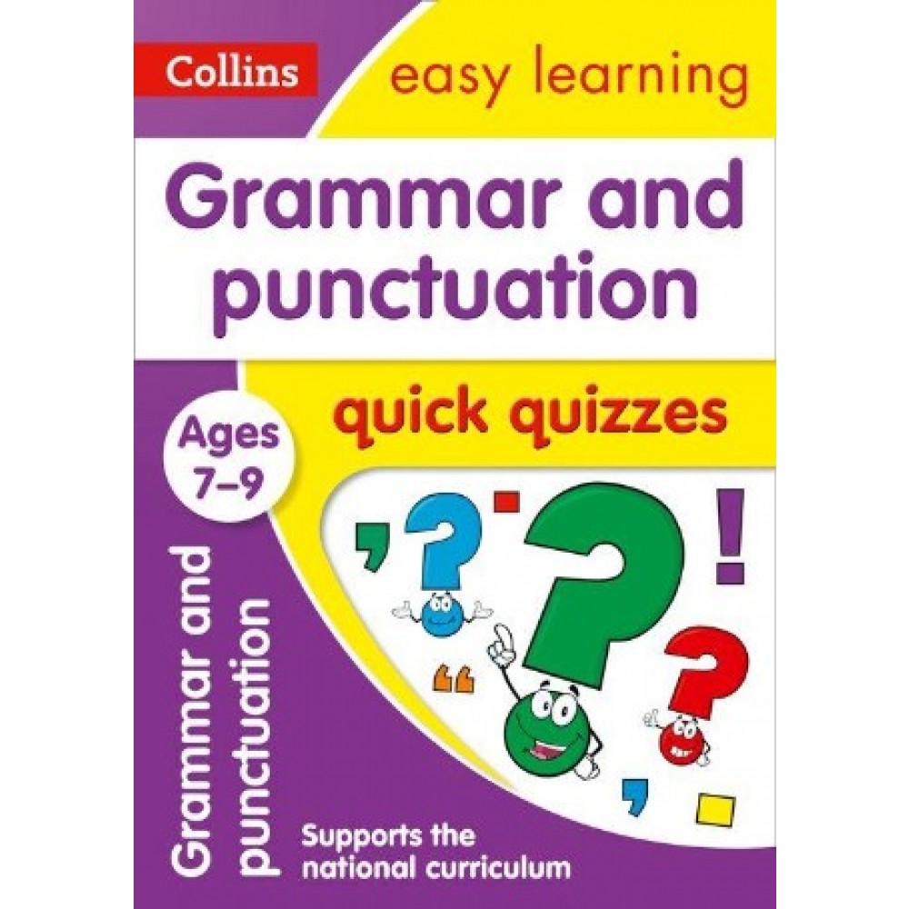 Easy Learning Grammar & Punctuation Quick Quizzes Ages 7-9