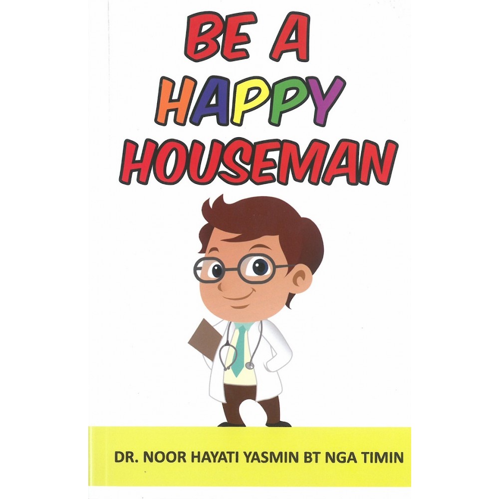 BE A HAPPY HOUSEMAN