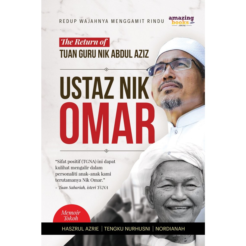 USTAZ NIK OMAR: THE RETURN OF TUAN GURU NIK ABDUL AZIZ