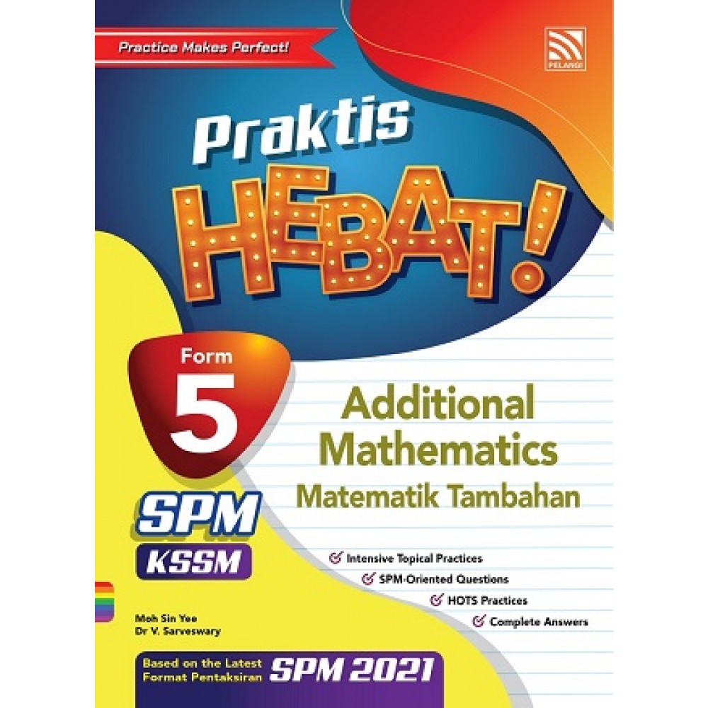 TINGKATAN 5 PRAKTIS HEBAT! SPM ADDITIONAL MATHEMATICS