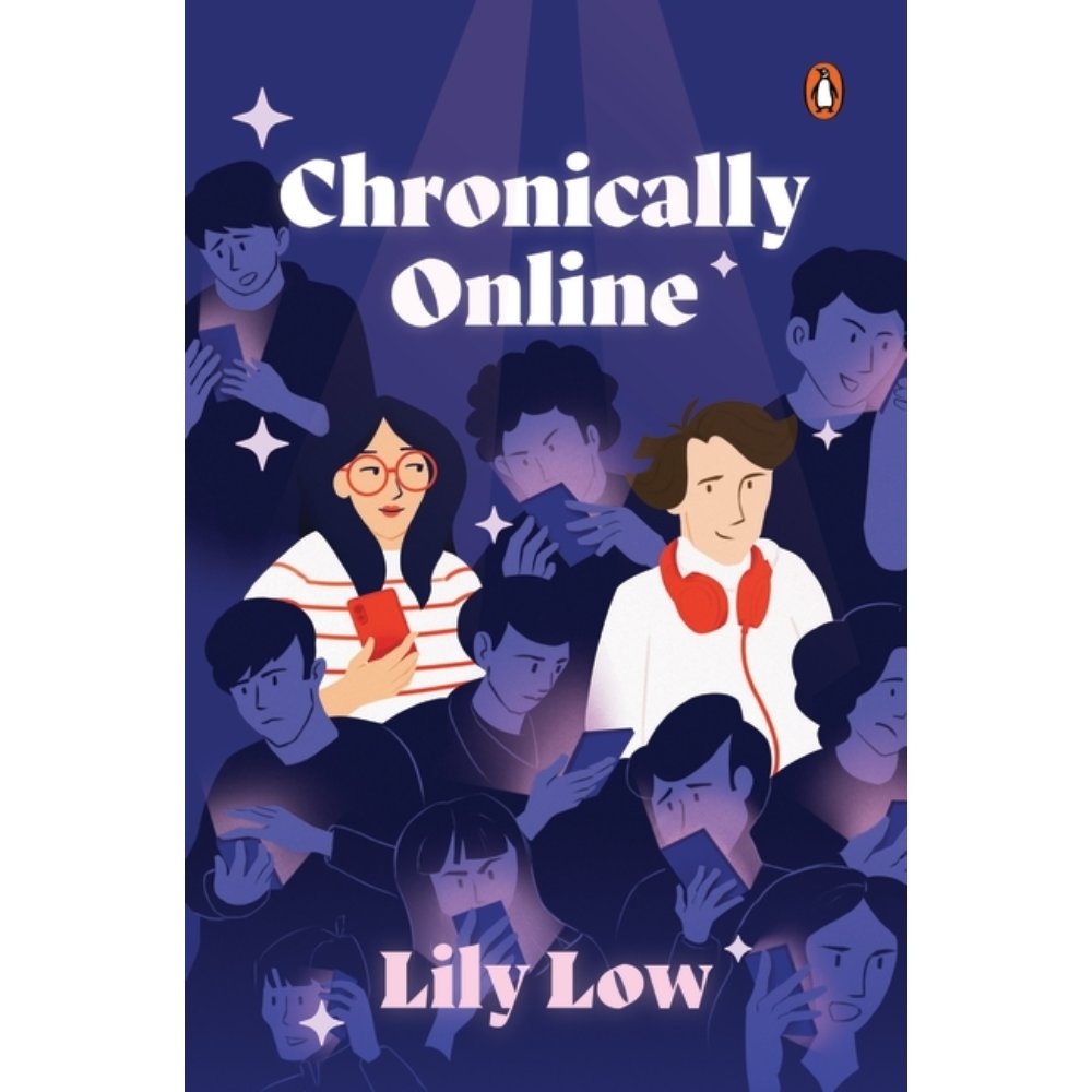 CHRONICALLY ONLINE